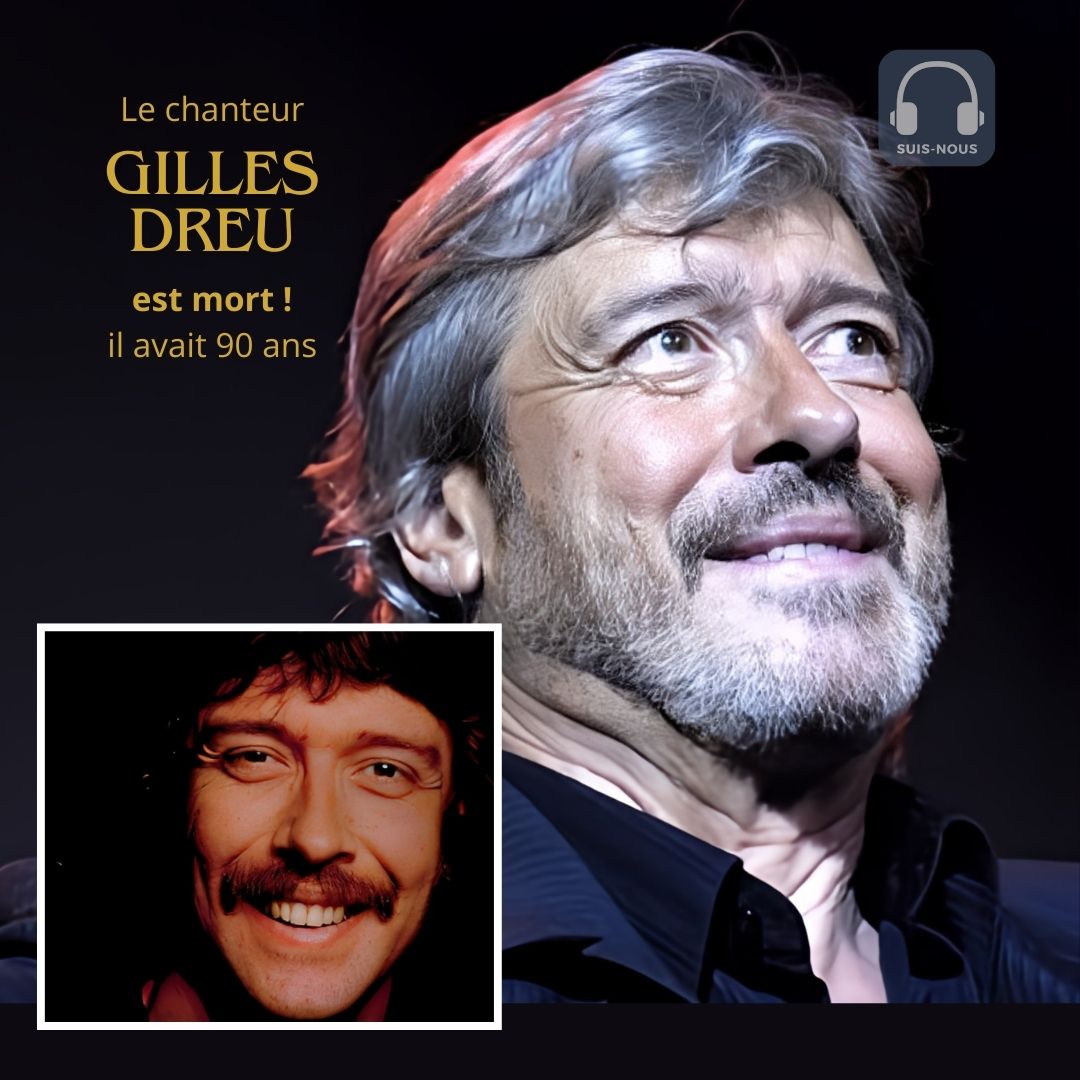 Death of singer Gilles Dreu, the performer of 