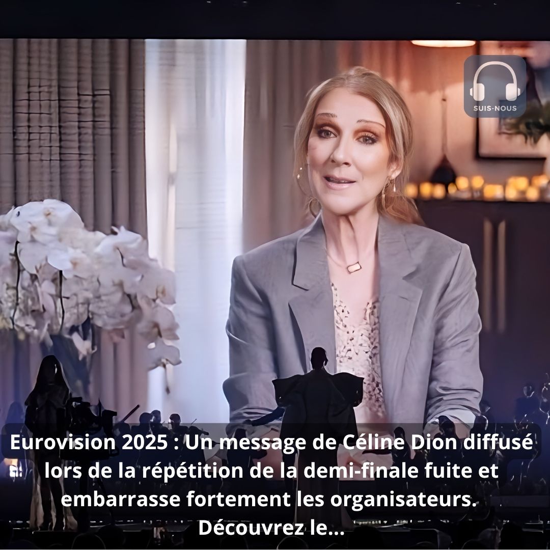 Eurovision 2025 : Un message de Céline Dion diffusé lors de la ...
